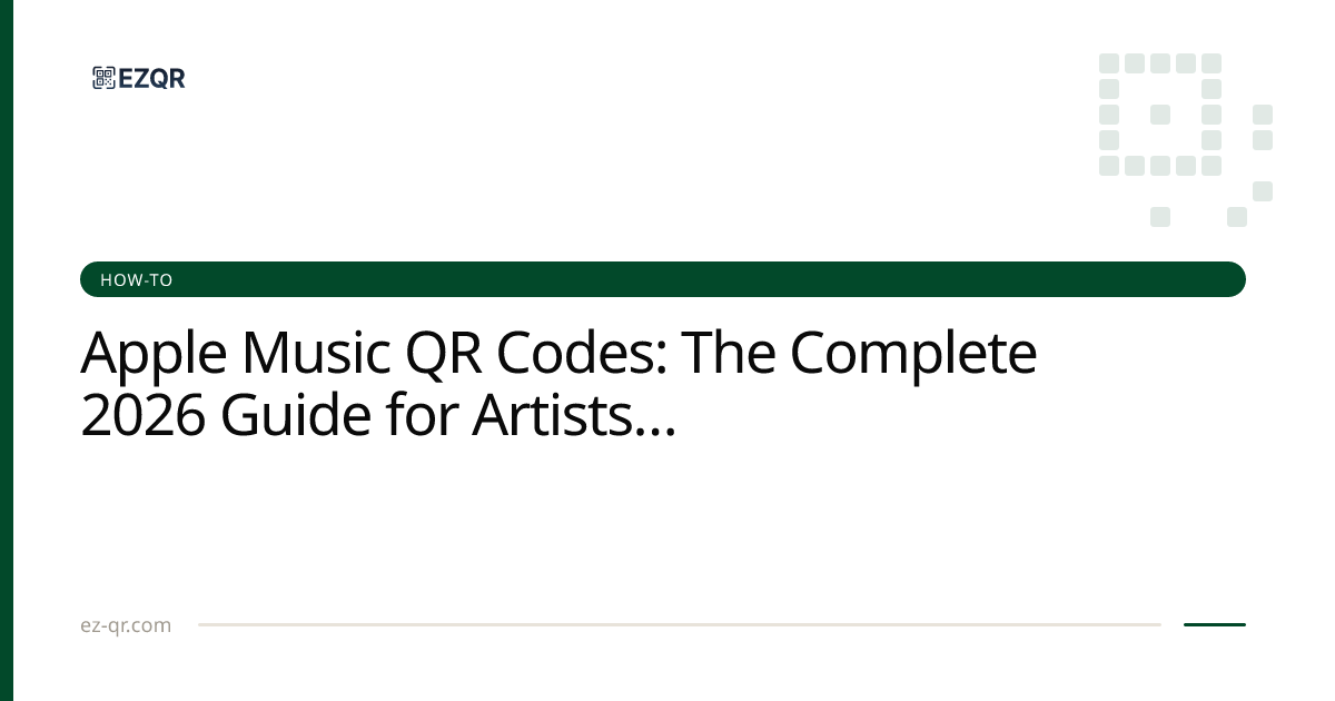 Apple Music QR Code Guide 2026: Universal Links & Vinyl | EZQR