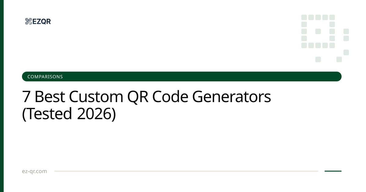 7 Best Custom QR Code Generators (Tested 2026) | EZQR